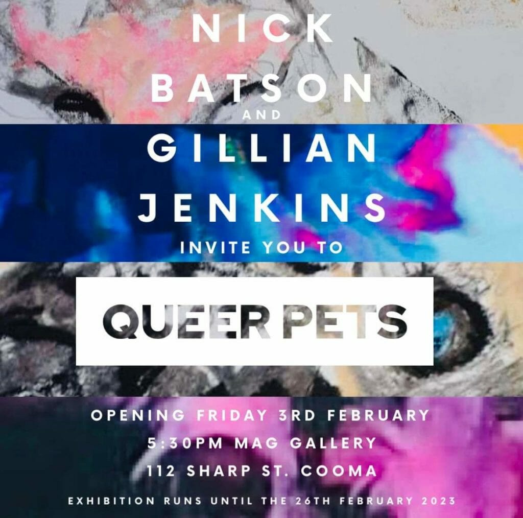 Nick Batson & Gillian Jenkins 'Queer Pets' Art Exhibition - Visit Cooma